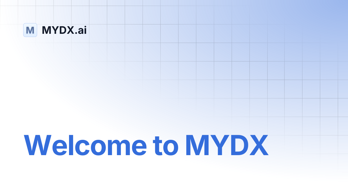 Welcome to MYDX | MYDX.ai
